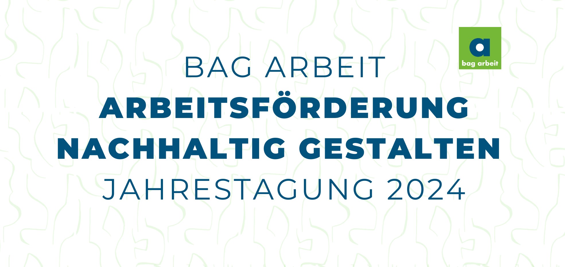 Jahrestagung der bag arbeit: Arbeitsförderung nachhaltig gestalten (945 ...